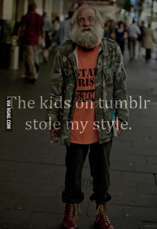 They stole my style! - 9GAG