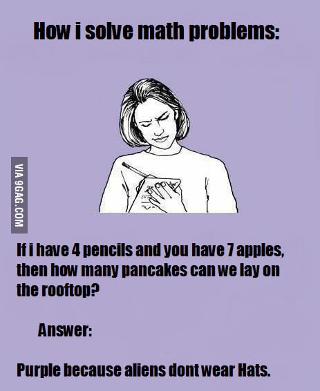 How I see math problems - 9GAG