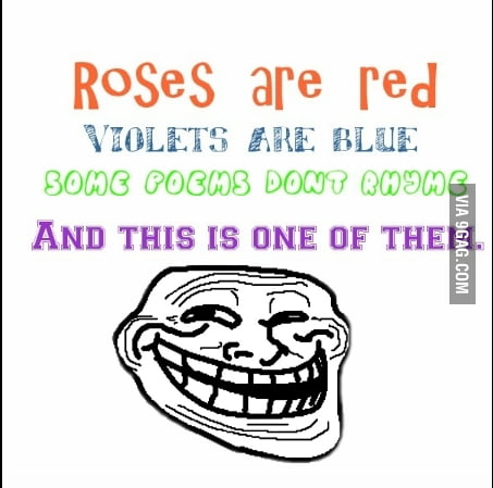 Troll poet - 9GAG