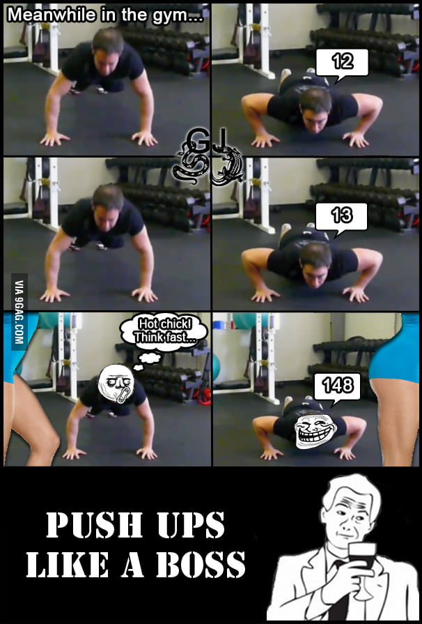 Gym push ups like a boss - 9GAG