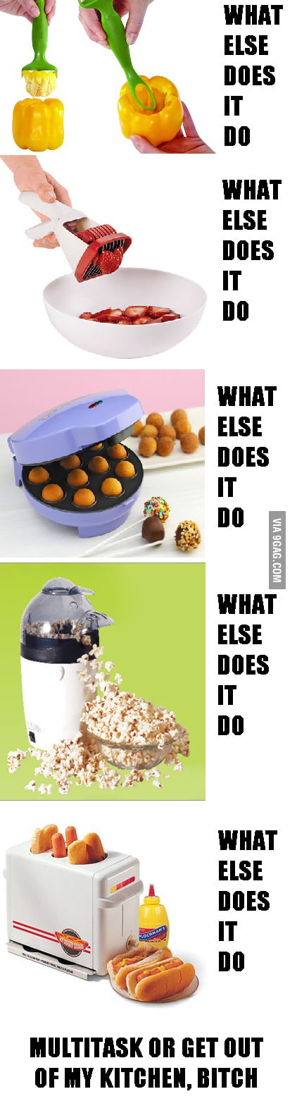 MULTITASK, B*TCH - 9GAG