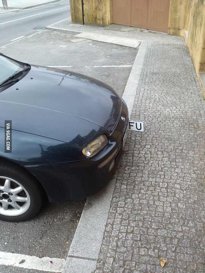 Well, FU too car! - 9GAG