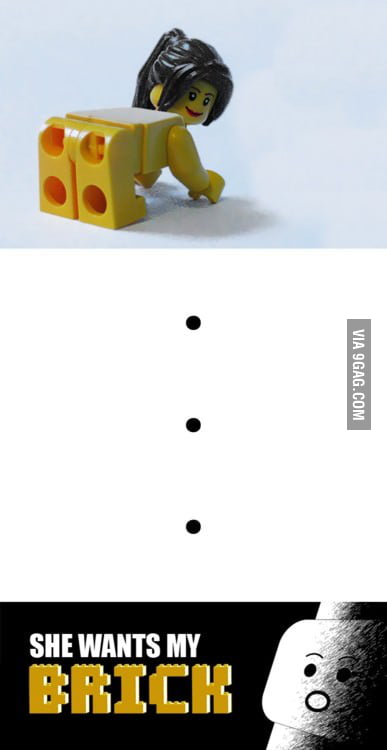 My Brick - 9GAG