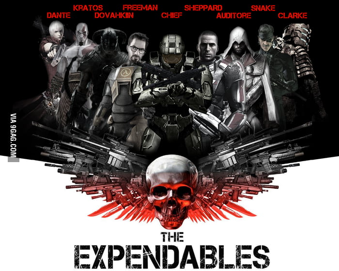 Because everybody is Expendable. - 9GAG