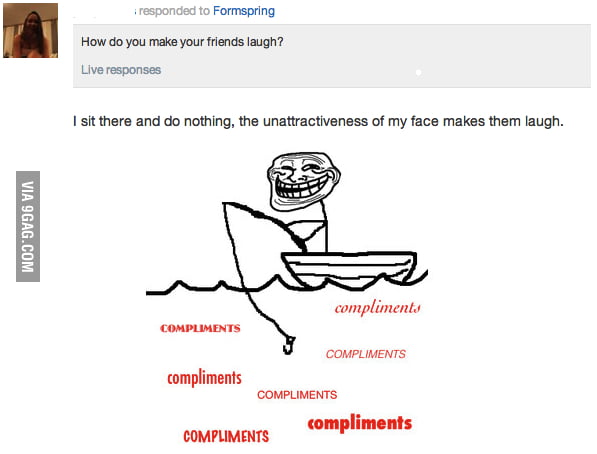 Fishing For Compliments - 9GAG