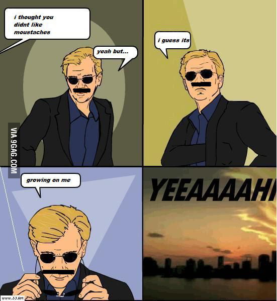Csi moustachees - 9GAG