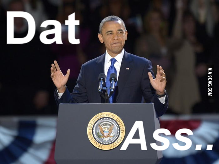 Dat Ass... - 9GAG