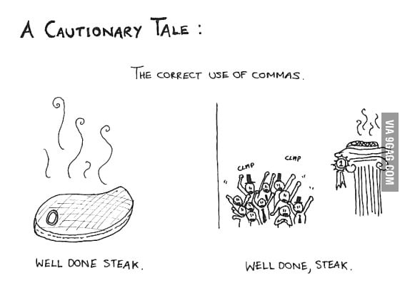 Be careful with these commas! - 9GAG