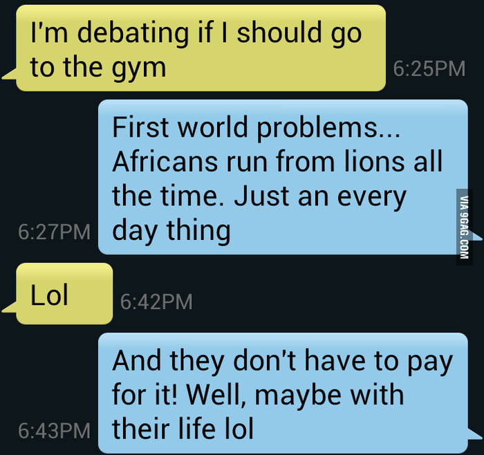 First world problems - 9GAG