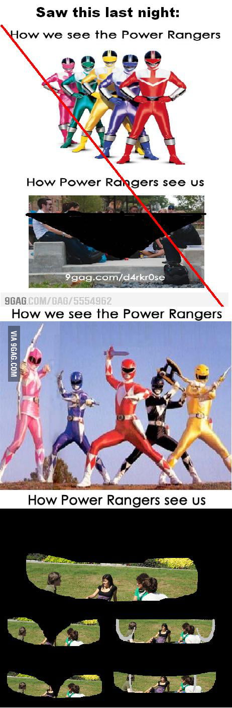 The Real Power Rangers (how they see us) - 9GAG