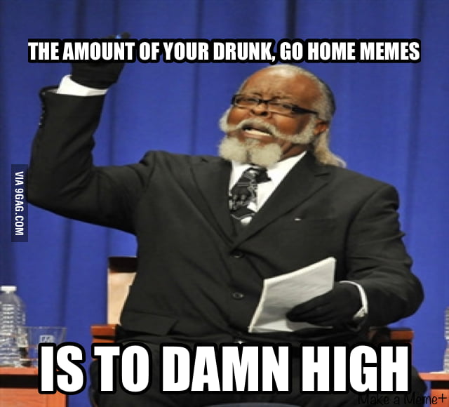 It's Too Damn High - 9GAG