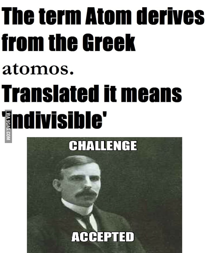 Ernest Rutherford - 9GAG