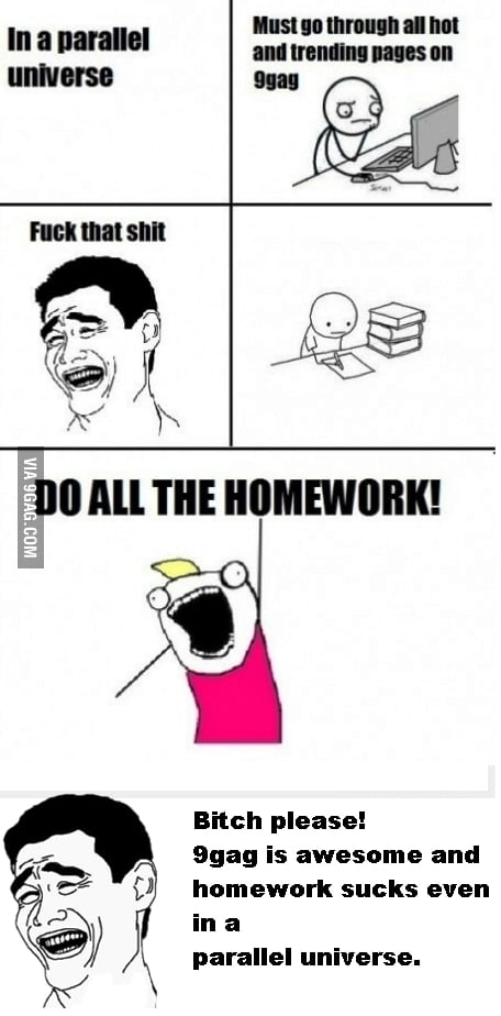 Do your homework [FIXED] - 9GAG