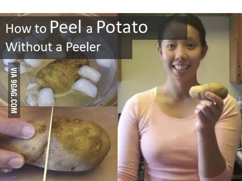 How to Peel a Potato Without a Peeler - 9GAG