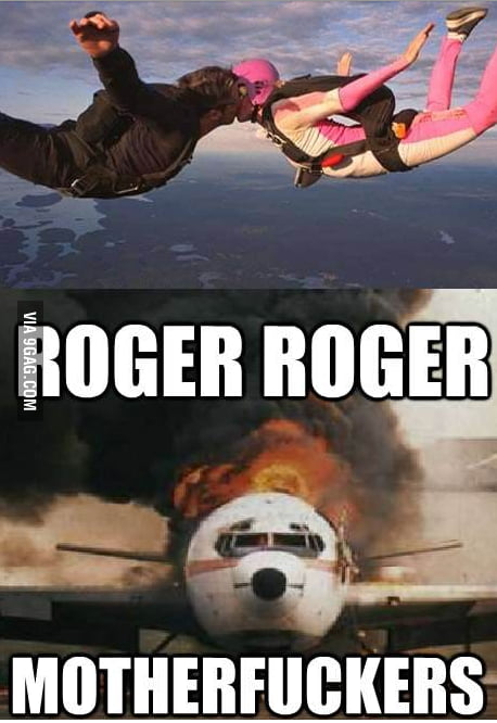 ROGER ROGER - 9GAG