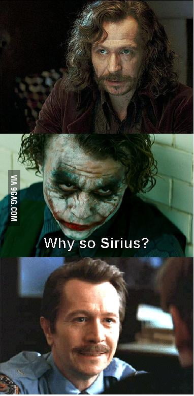 Why so Sirius? - 9GAG