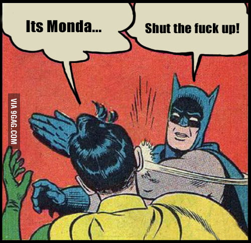 Damn Monday! - 9GAG