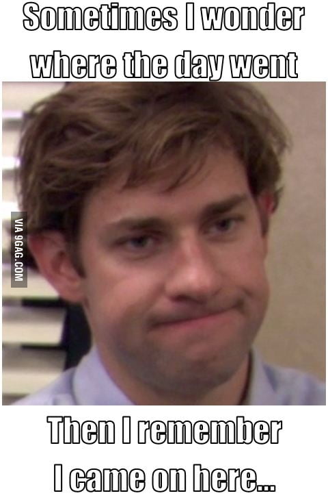 A day well spent... - 9GAG