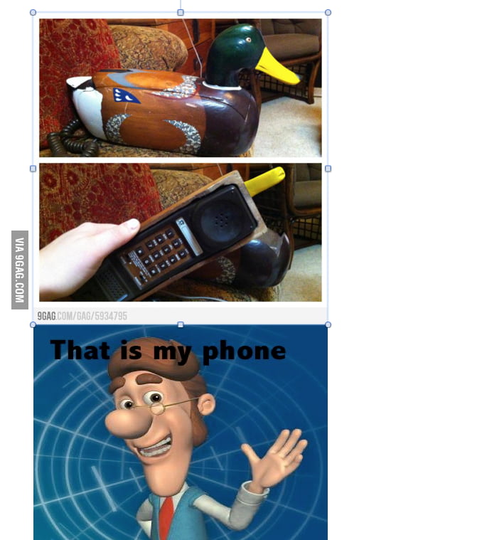 I saw the duck phone and had to make this - 9GAG