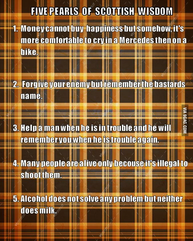 Five pearls of Scottish wisdom - 9GAG