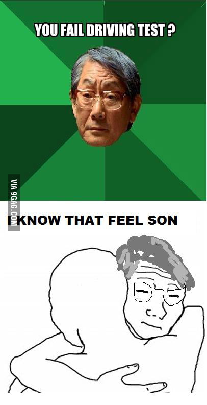 High Expectation Dad on Driving tests - 9GAG