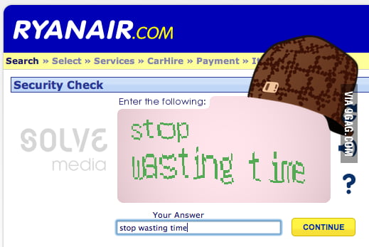 Ironic scumbag RyanAir captcha... - 9GAG
