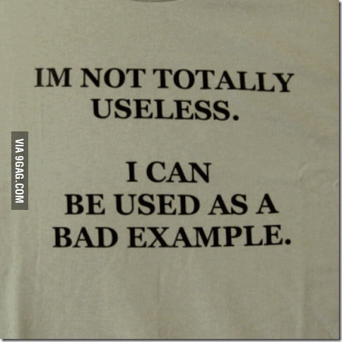 Now I am Usefull - 9GAG