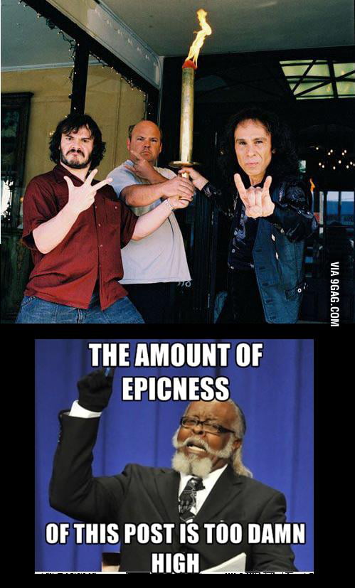 Too much epicness - 9GAG