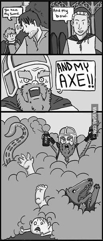 You have my Axe - 9GAG