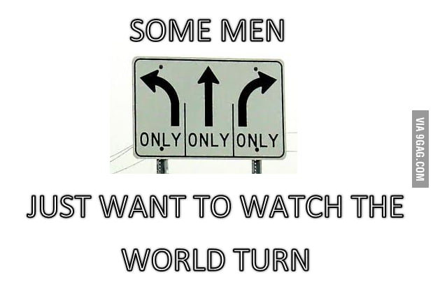 Some men... - 9GAG