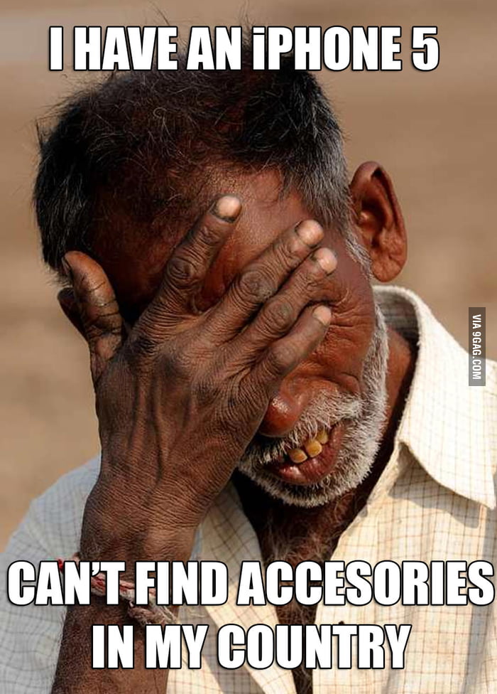 Third World Problems - 9GAG