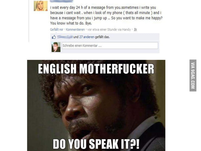 English motherf***** , do you speak it?? - 9GAG