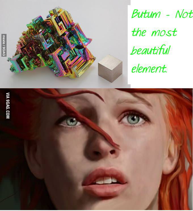 Butum - not the most beautiful element. - 9GAG