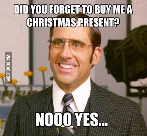 Noooo! Yes I forgot... - 9GAG