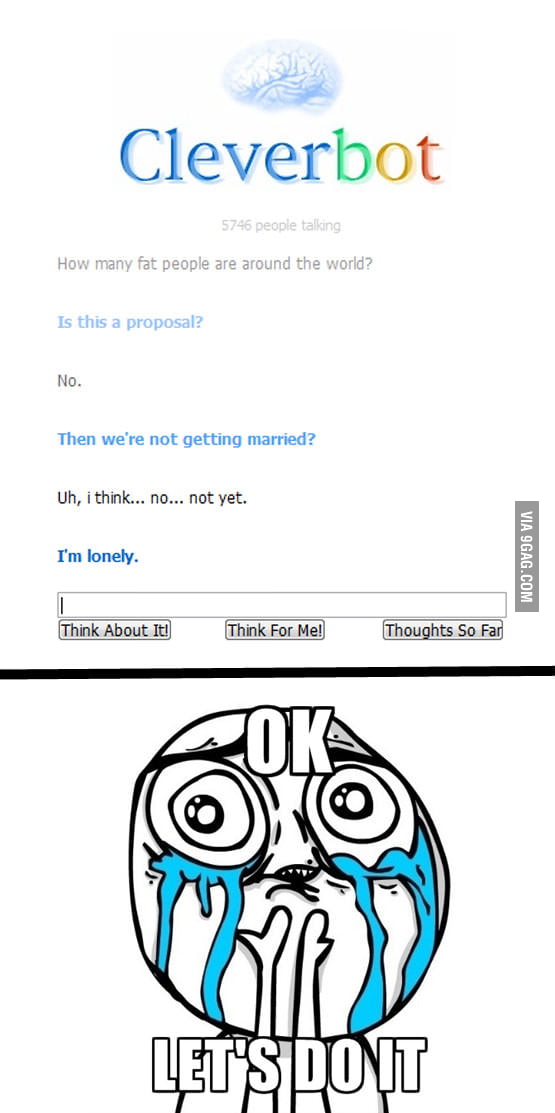 Oh cleverbot... - 9GAG