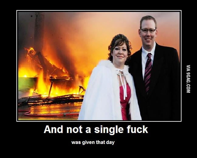 Not a single f*uck - 9GAG