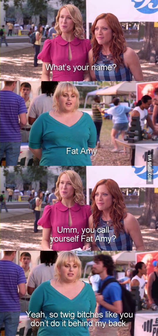 Fat Amy - 9GAG