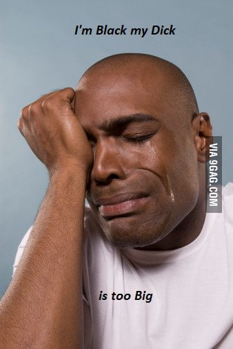 First world black guys problem - 9GAG