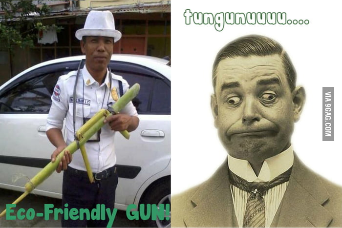 An ECO-Friendly gun - 9GAG