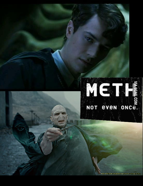 Meth, not even once - 9GAG