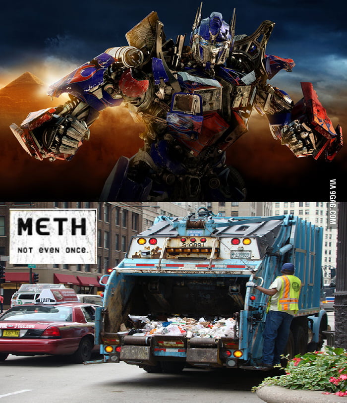 Meth... Not even once. - 9GAG