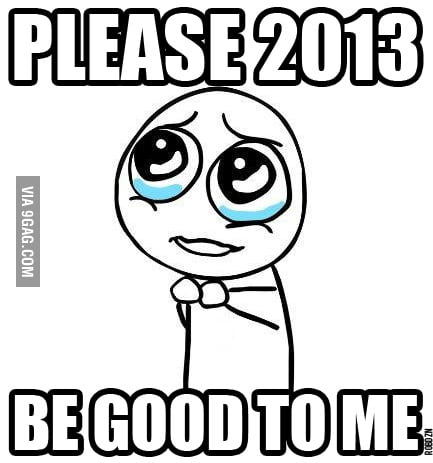 Please be good to me - 9GAG