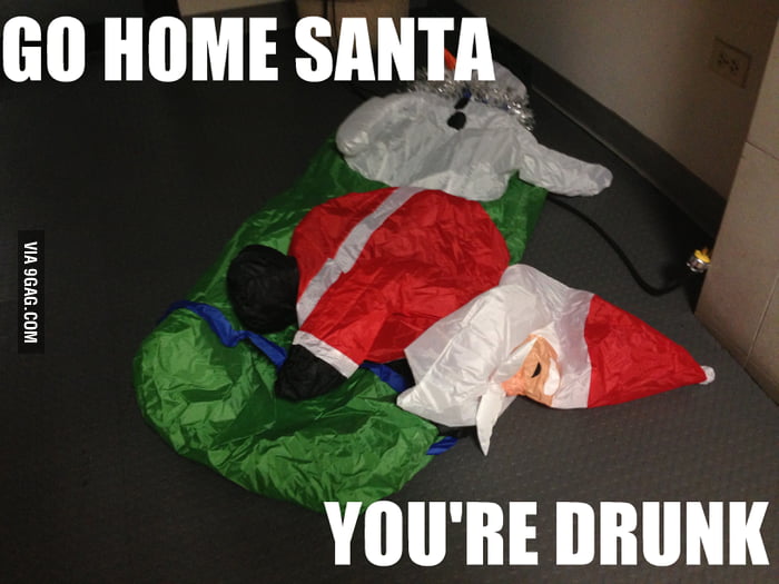 Go home Santa - 9GAG