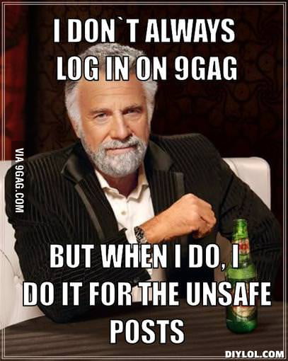 Unsafe posts... - 9GAG