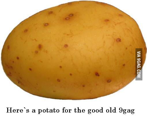 A potato - 9GAG