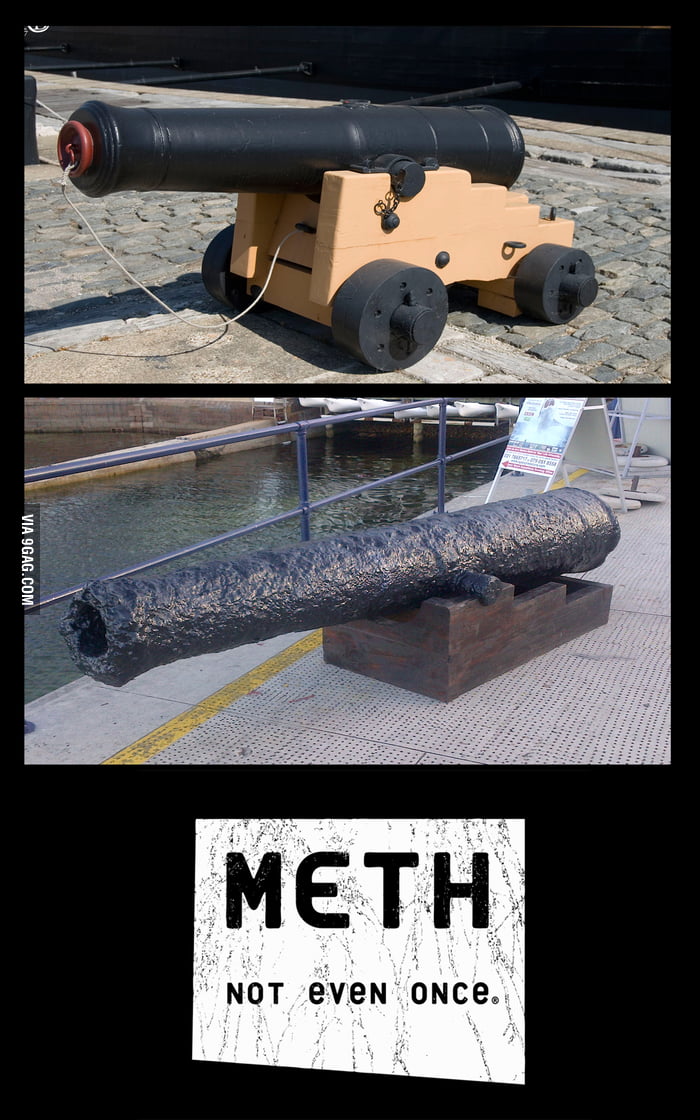 Cannon Meth... - 9GAG