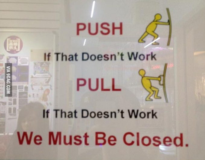 Push or pull - 9GAG