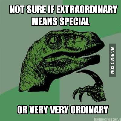 Extraordinary - 9GAG