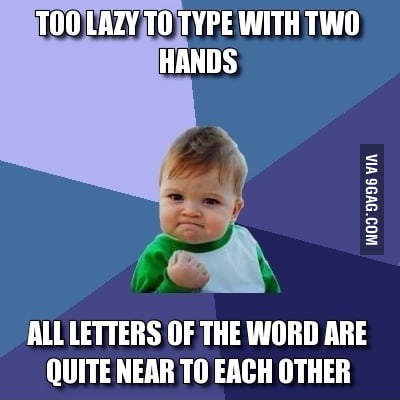 One-hand typing - 9GAG