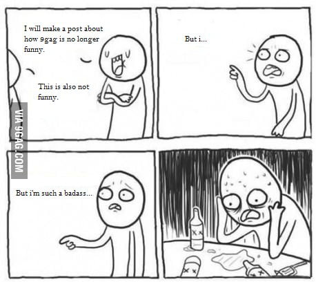 9gag these days.... - 9GAG